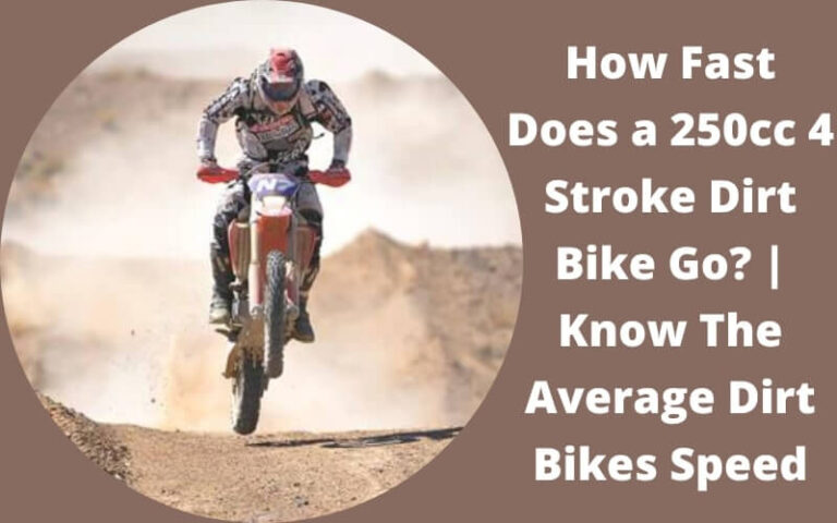 How Fast Does A 250cc 4 Stroke Dirt Bike Go? | Know The Average Dirt ...