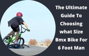 The Ultimate Guide To Choosing What Size Bmx Bike For 6 Foot Man (2024 ...